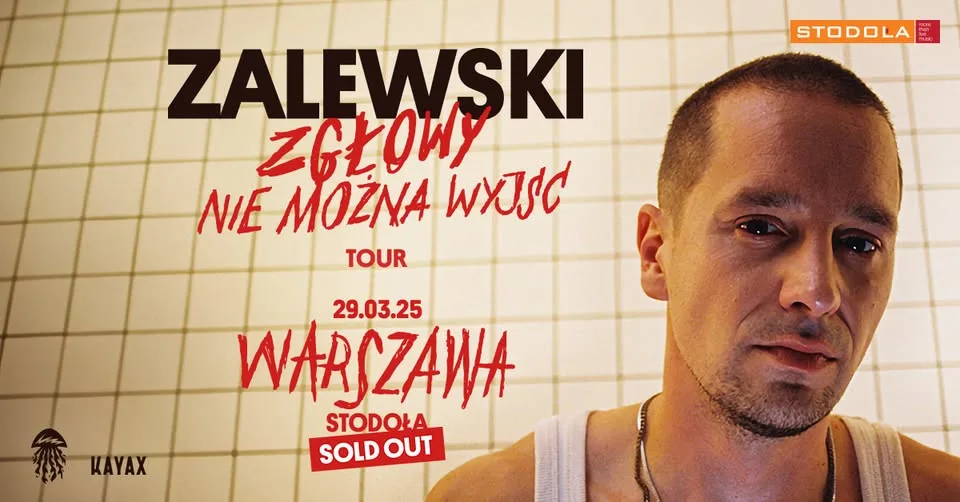 Koncert | ZALEWSKI - ZGŁOWY NIE MOŻNA WYJŚĆ TOUR - 29.03.2025 - Klub Stodoła (SOLD OUT)